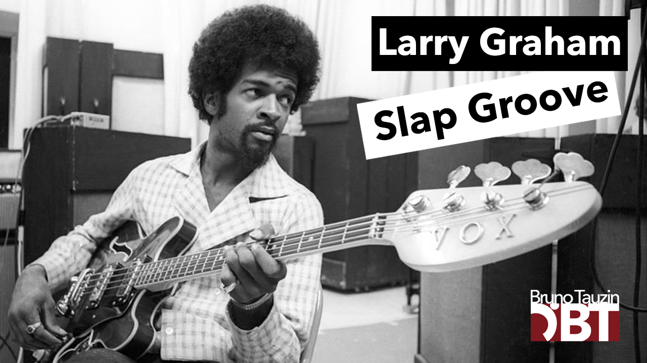 Larry Graham - Hair - Riff Slap Mythique ! • Tout sur la Basse avec ...