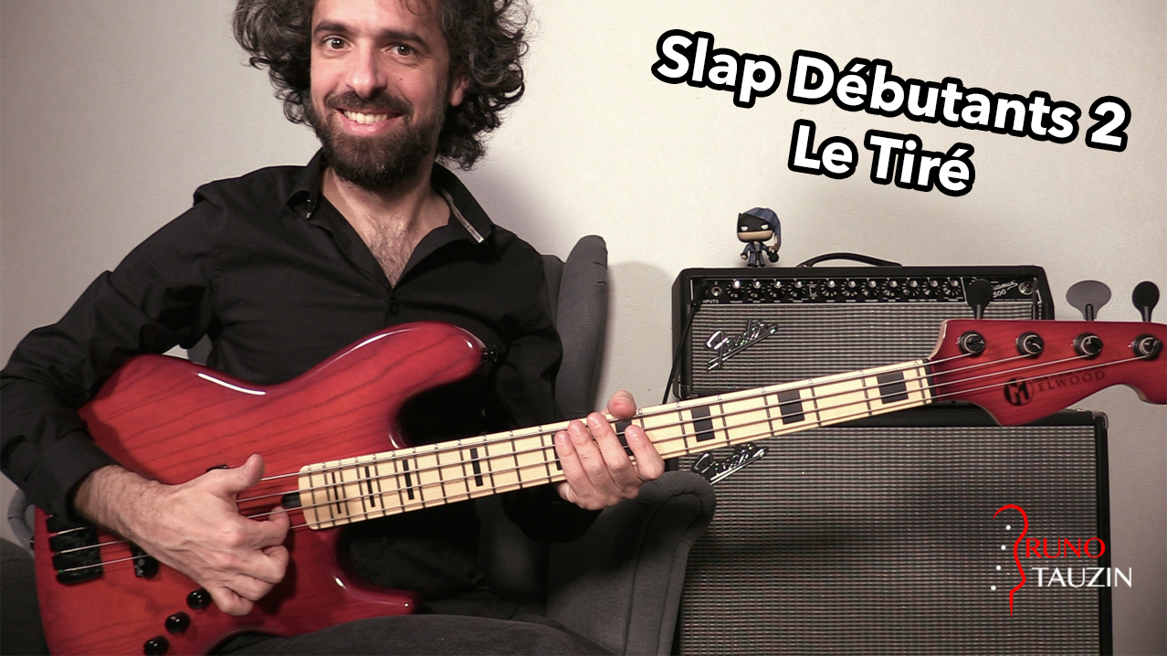 Je Débute le Slap - Cours 2 - Le Tiré • Tout sur la Basse avec Bruno Tauzin